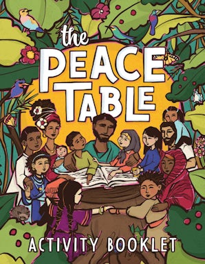 The Peace Table Activity Booklet - Menno Media